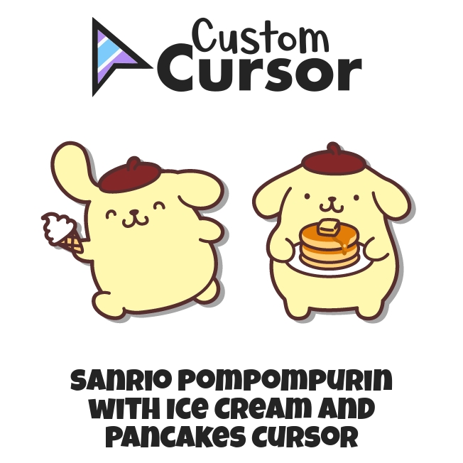 Sanrio Pompompurin with Ice Cream and Pancakes cursor – Custom Cursor
