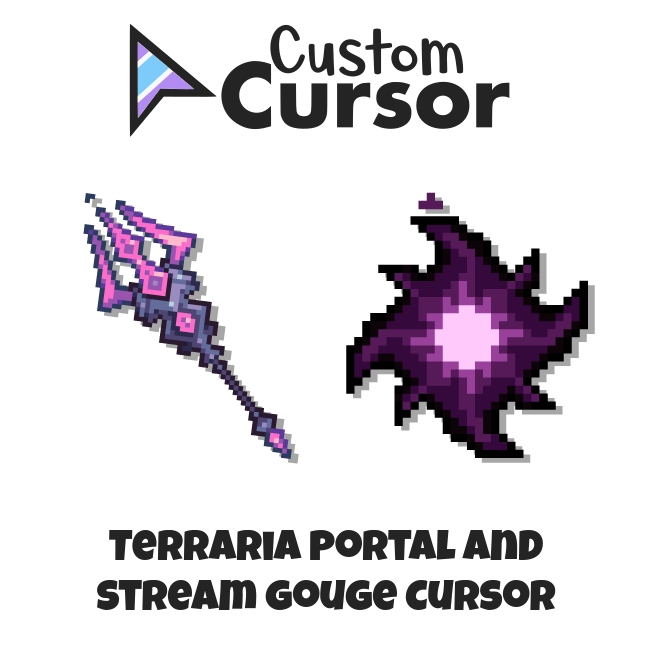 Terraria Portal et Stream Gouge Curseur – Custom Cursor
