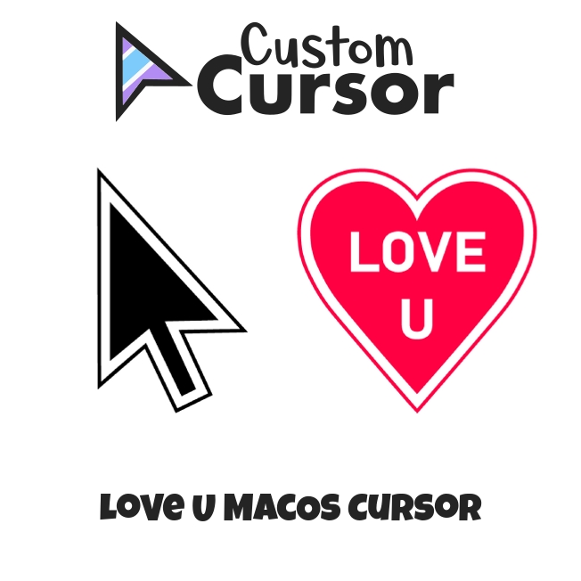 Love U MacOS cursor – Custom Cursor