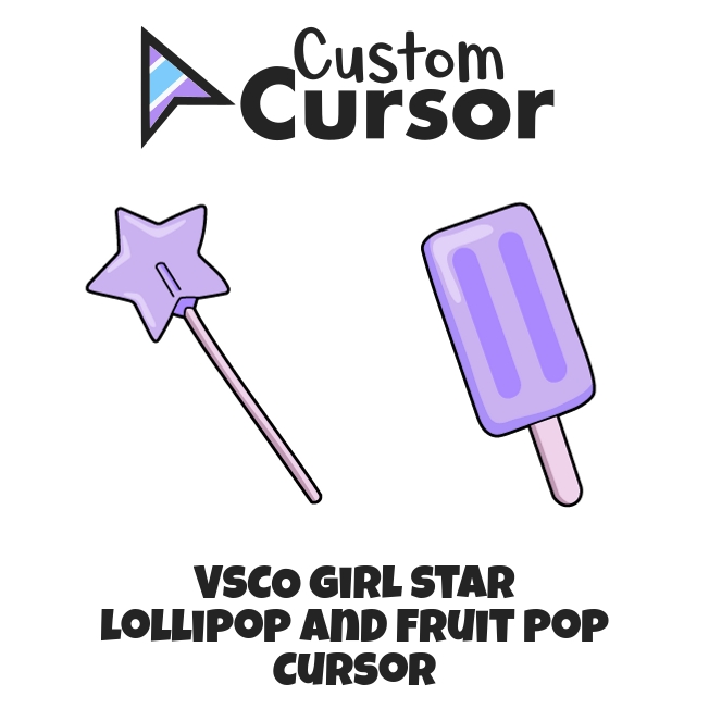 VSCO Girl Star Lollipop and Fruit Pop cursor – Custom Cursor