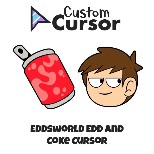 Eddsworld Edd and Coke cursor – Custom Cursor