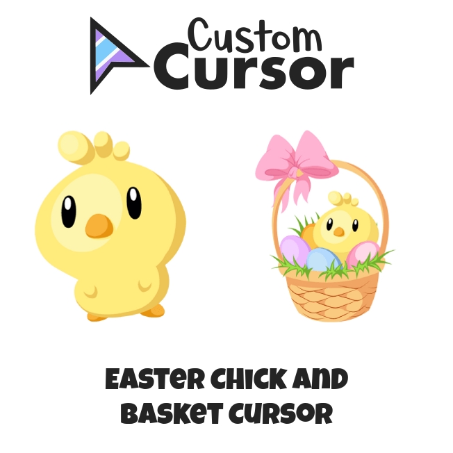 Easter Chick and Basket cursor – Custom Cursor
