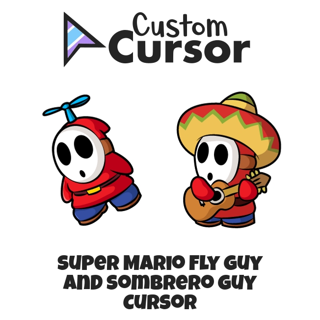 Super Mario Fly Guy and Sombrero Guy cursor – Custom Cursor