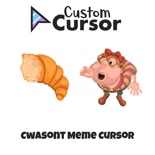 Cwasont Meme cursor – Custom Cursor