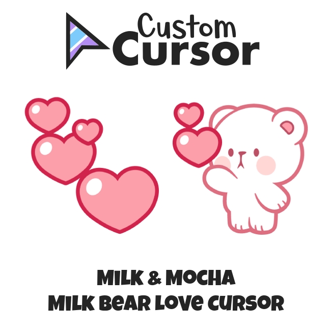 Milk & Mocha Milk Bear Love cursor – Custom Cursor