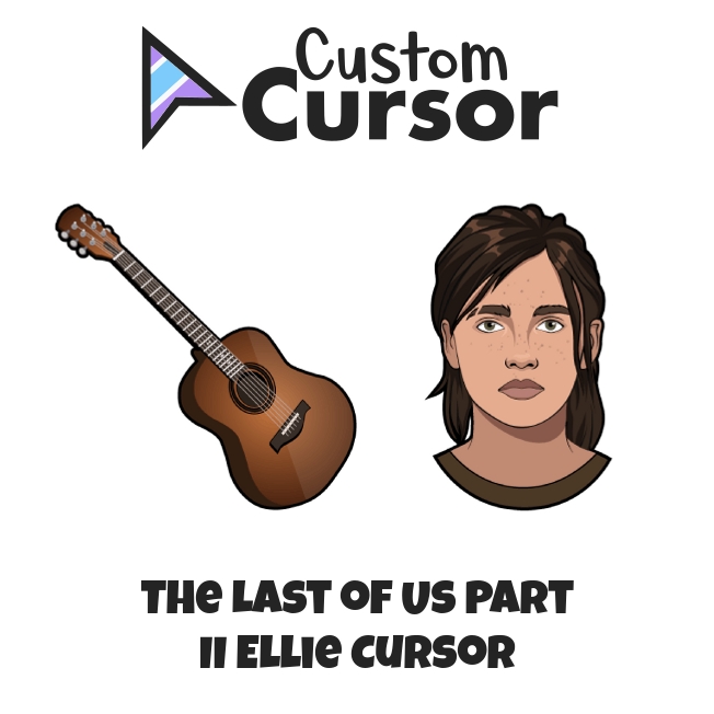 The Last of Us Part II Ellie cursor – Custom Cursor