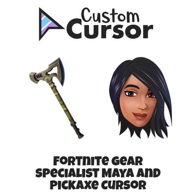 Fortnite Gear Specialist Maya and Pickaxe cursor – Custom Cursor