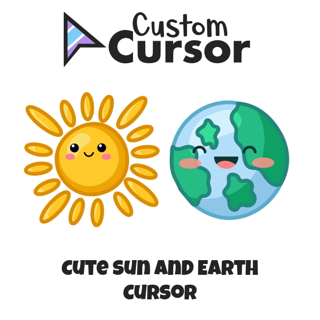 Cute Sun and Earth cursor – Custom Cursor Cute Sun and Earth cursor – Custom Cursor