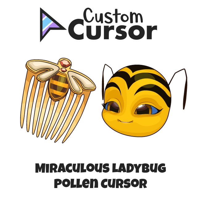 Miraculous Ladybug Pollen cursor – Custom Cursor