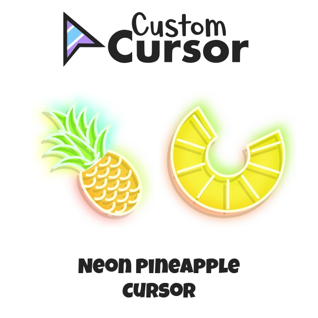 Neon Pineapple cursor – Custom Cursor