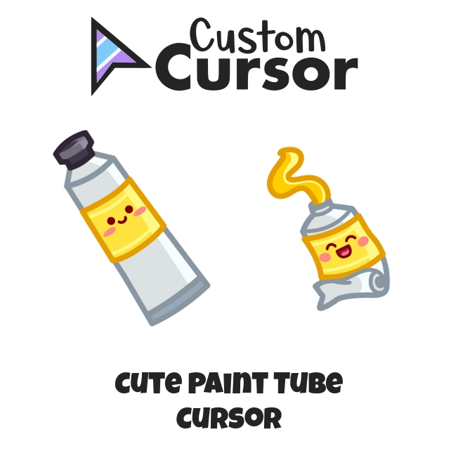 Cute Paint Tube cursor – Custom Cursor