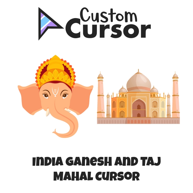 India Ganesh and Taj Mahal cursor – Custom Cursor