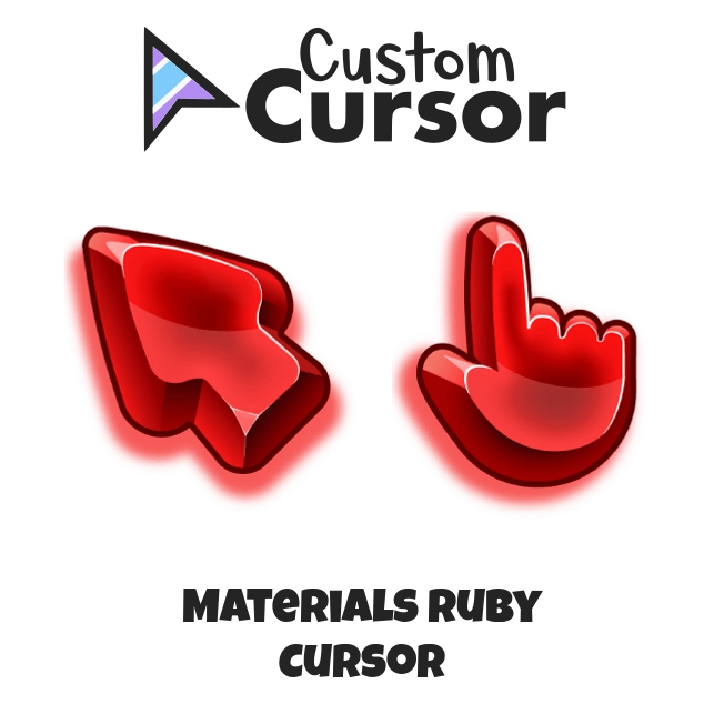 Materials Ruby cursor – Custom Cursor