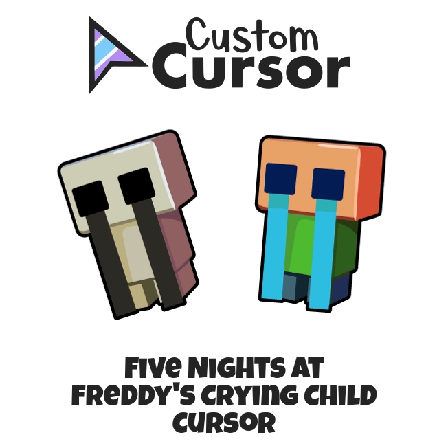 Five Nights at Freddy's Crying Child cursor – Custom Cursor