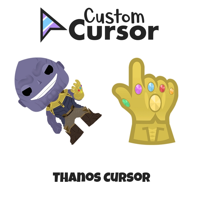 Thanos cursor – Custom Cursor