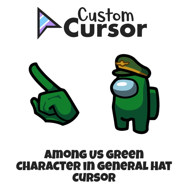 Among Us Green Character in General Hat cursor – Custom Cursor