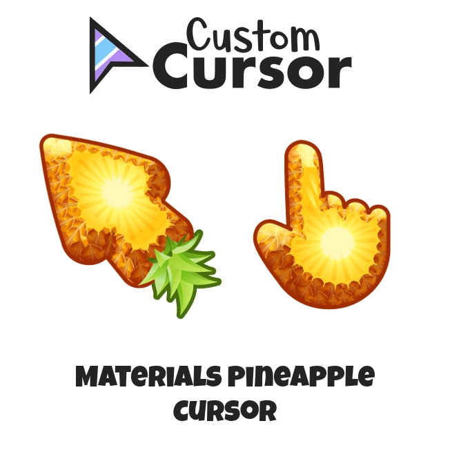 Materials Pineapple cursor – Custom Cursor