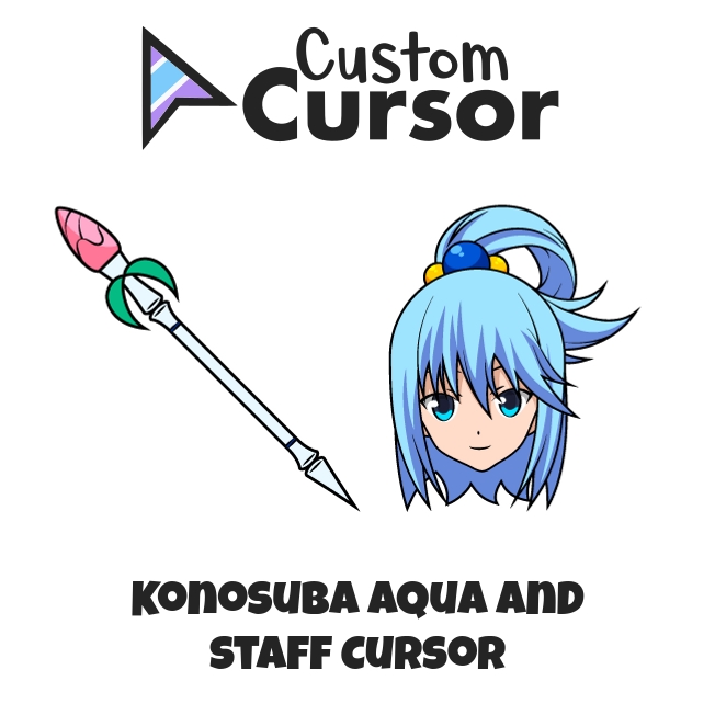 KonoSuba Aqua and Staff cursor – Custom Cursor