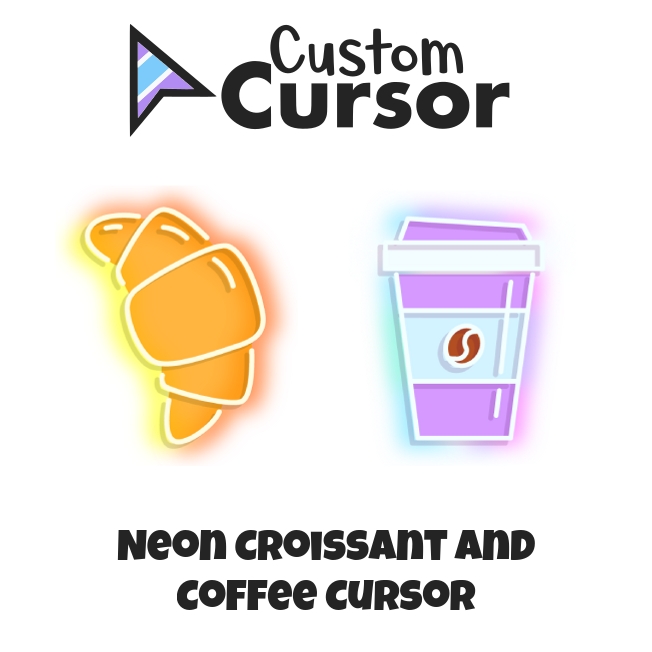Neon Croissant and Coffee cursor – Custom Cursor