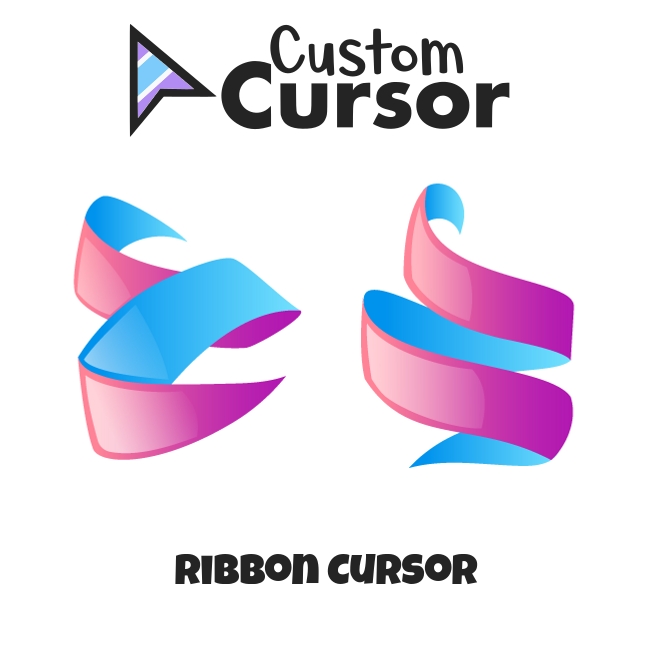 Ribbon cursor – Custom Cursor