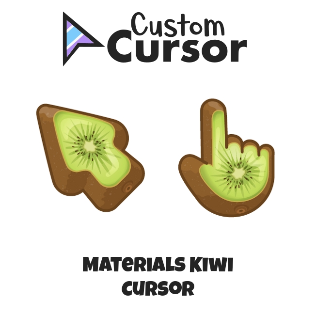 Materials Kiwi cursor – Custom Cursor