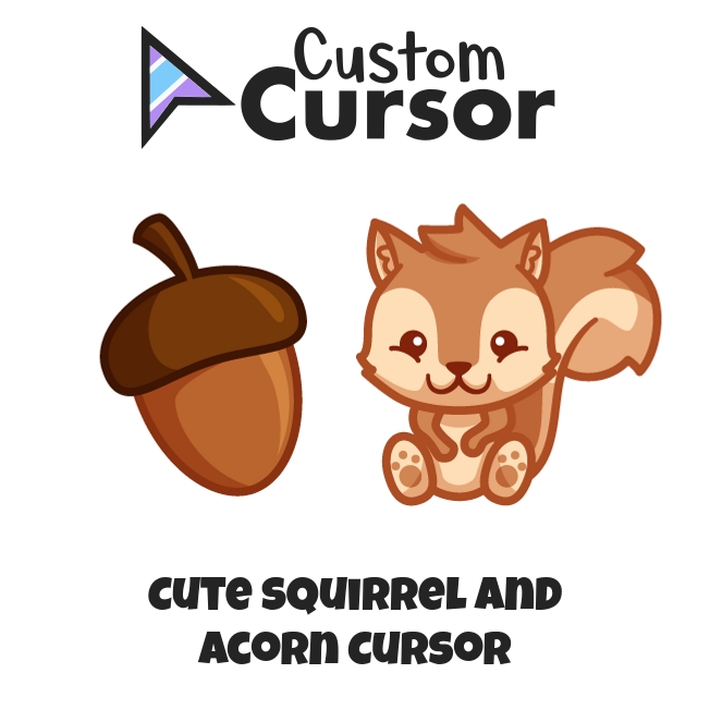 Cute Squirrel and Acorn cursor – Custom Cursor