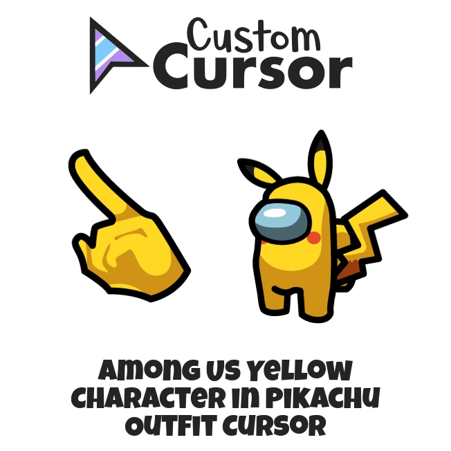 Among Us Yellow Character in Pikachu Outfit cursor – Custom Cursor