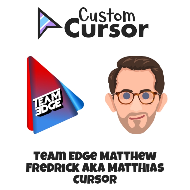 Team Edge Matthew Fredrick aka Matthias cursor – Custom Cursor