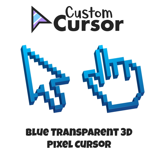 Blue Transparent 3D Pixel cursor – Custom Cursor