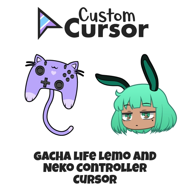 Gacha Life Lemo and Neko Controller cursor – Custom Cursor
