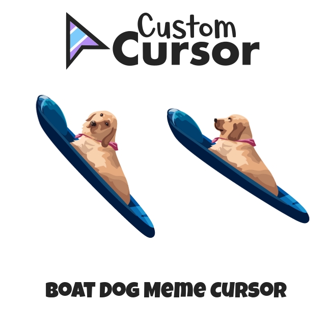 Boat Dog Meme cursor – Custom Cursor