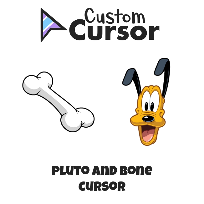 Pluto and Bone cursor – Custom Cursor