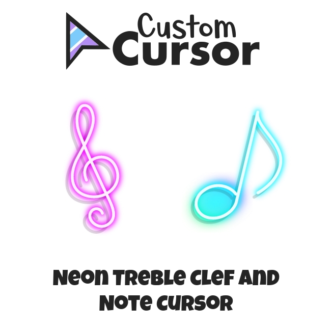 Neon Treble Clef and Note cursor – Custom Cursor