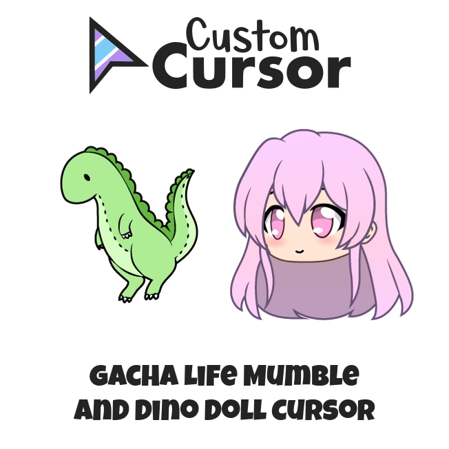 Gacha Life Mumble and Dino Doll cursor – Custom Cursor