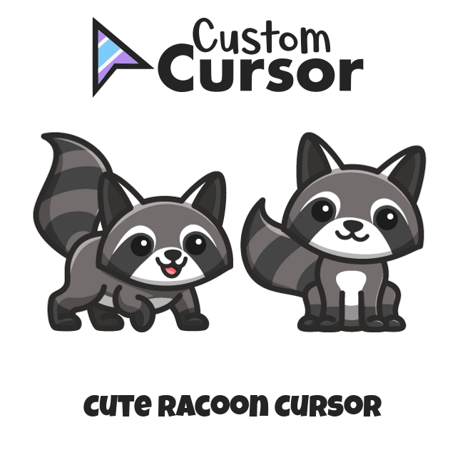 Cute Racoon cursor – Custom Cursor