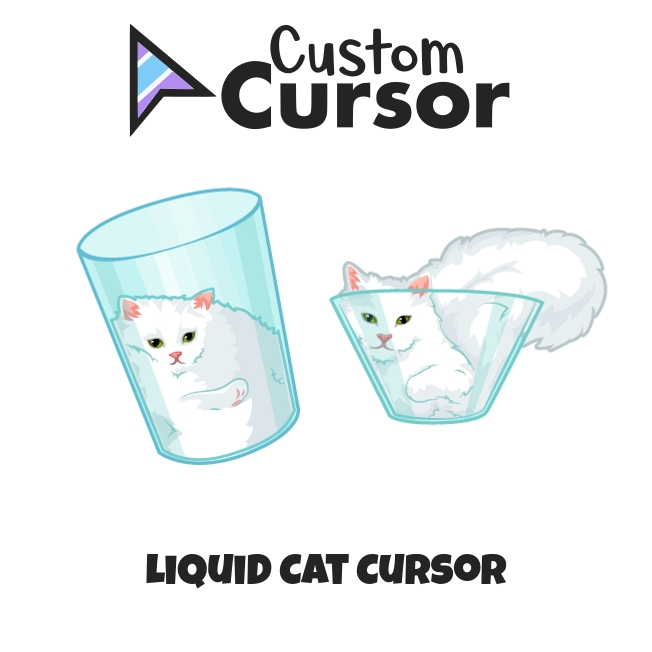 Liquid Cat cursor – Custom Cursor