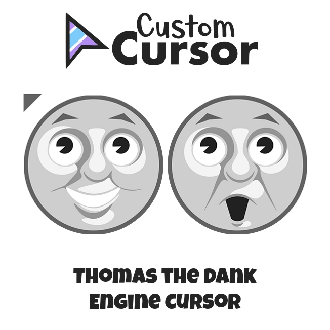 Thomas the Dank Engine Meme cursor – Custom Cursor