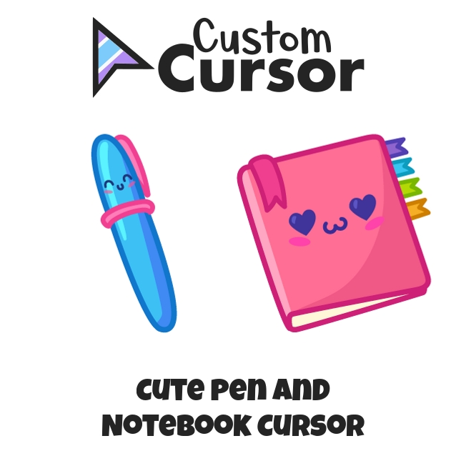 Cute Pen and Notebook cursor – Custom Cursor