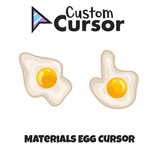 Materials Egg cursor – Custom Cursor