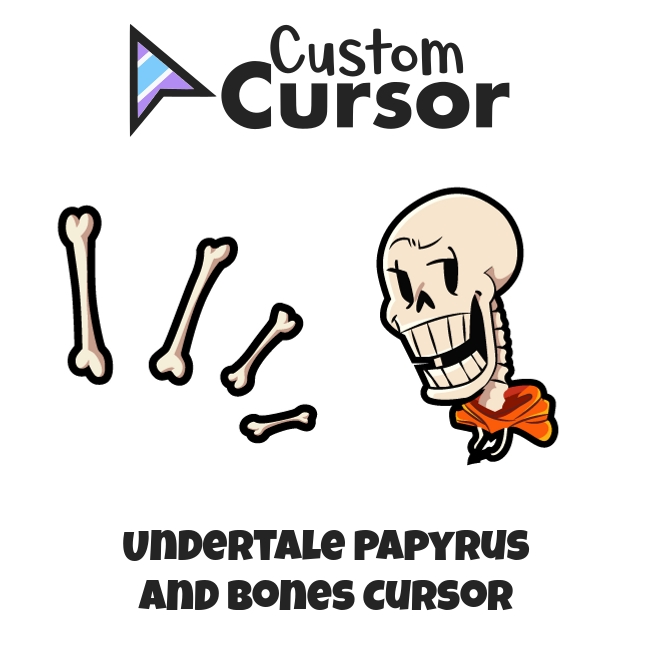 Undertale Papyrus and Bones cursor – Custom Cursor