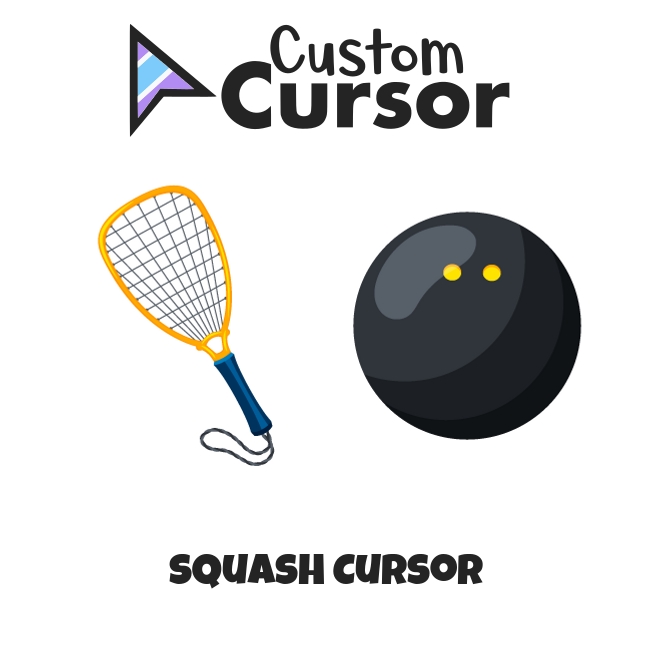 Squash cursor – Custom Cursor