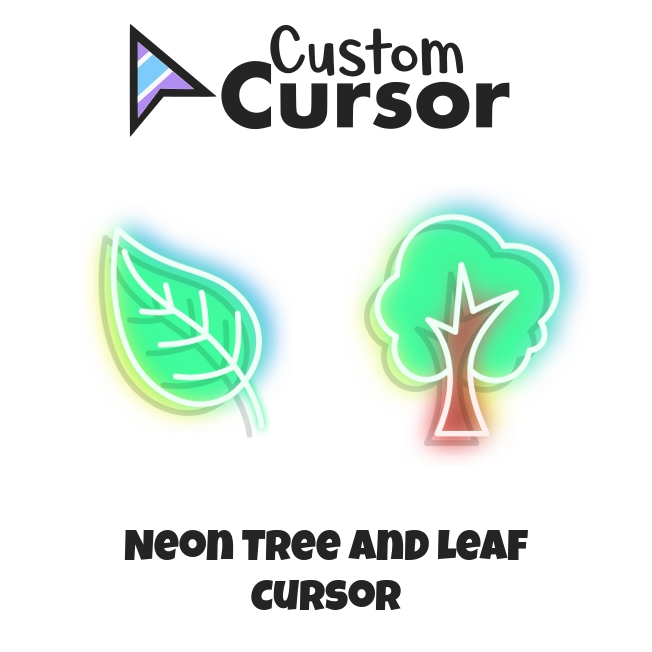 Neon Tree and Leaf cursor – Custom Cursor