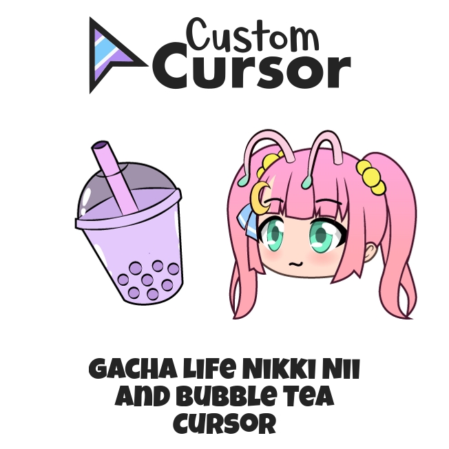 Gacha Life Nikki Nii and Bubble Tea cursor – Custom Cursor