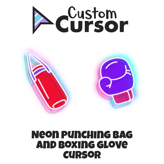 Neon Punching Bag and Boxing Glove cursor – Custom Cursor