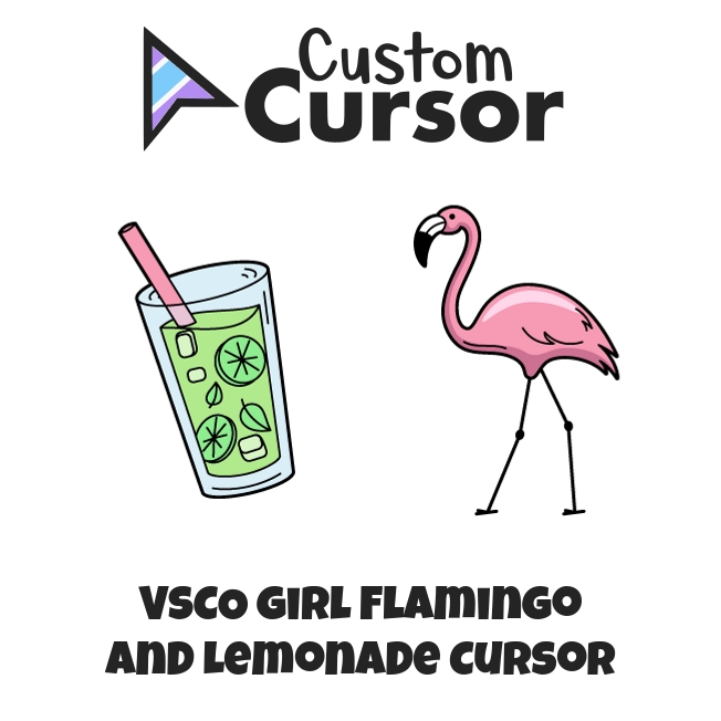 VSCO Girl Flamingo and Lemonade cursor – Custom Cursor