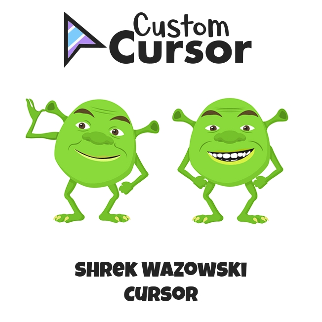 Shrek Wazowski cursor – Custom Cursor