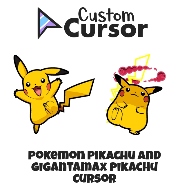 Pokemon Pikachu and Gigantamax Pikachu cursor – Custom Cursor