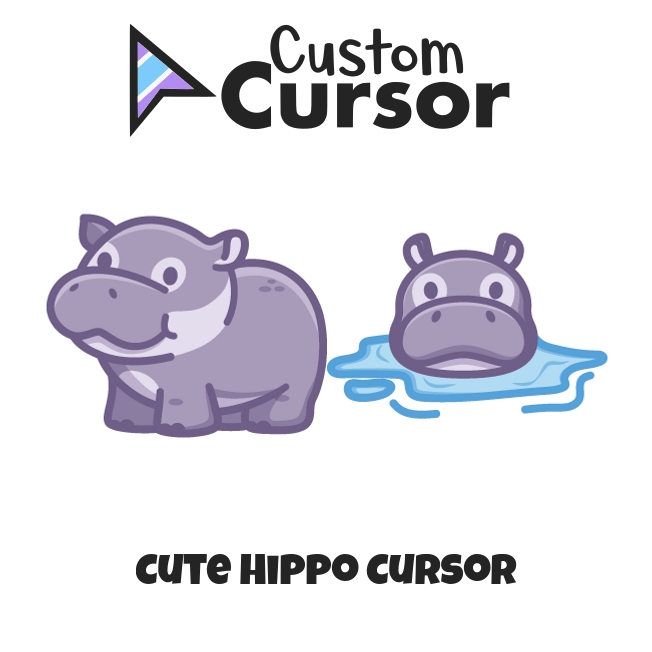 Cute Hippo cursor – Custom Cursor