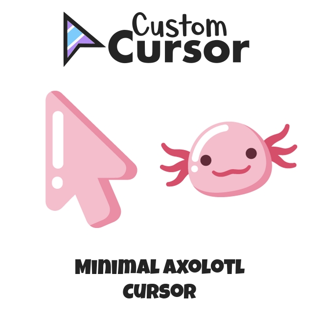 Minimal Axolote cursor – Custom Cursor