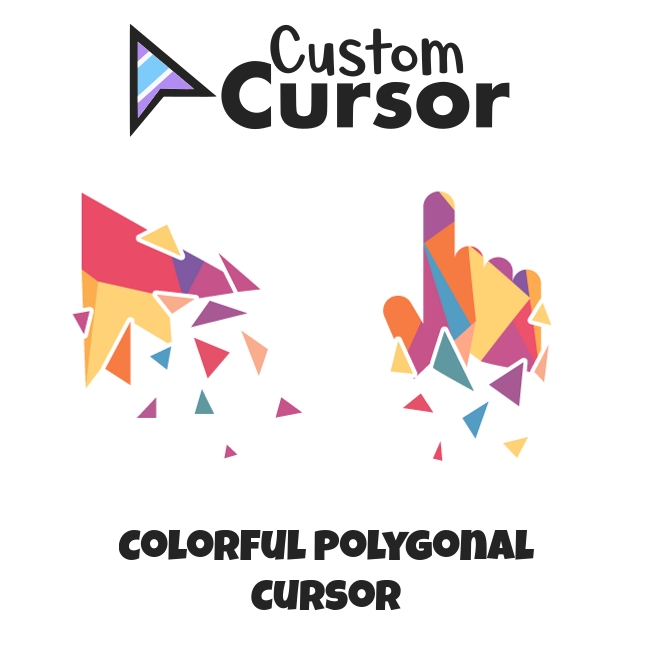 Colorful Polygonal cursor – Custom Cursor